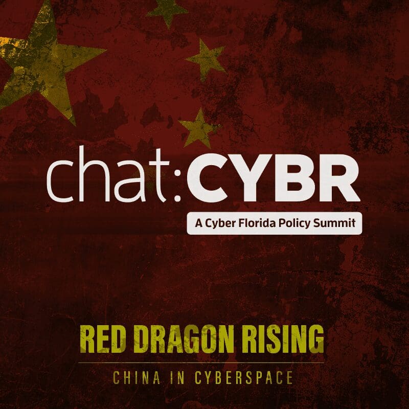 Red Dragon Rising II: China in Cyberspace | Cyber Florida at USF